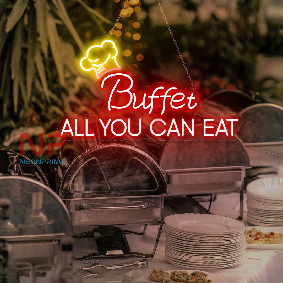All You Can Eat Buffet Sign Buffet Neon Sign Restaurant Wall Decor ...