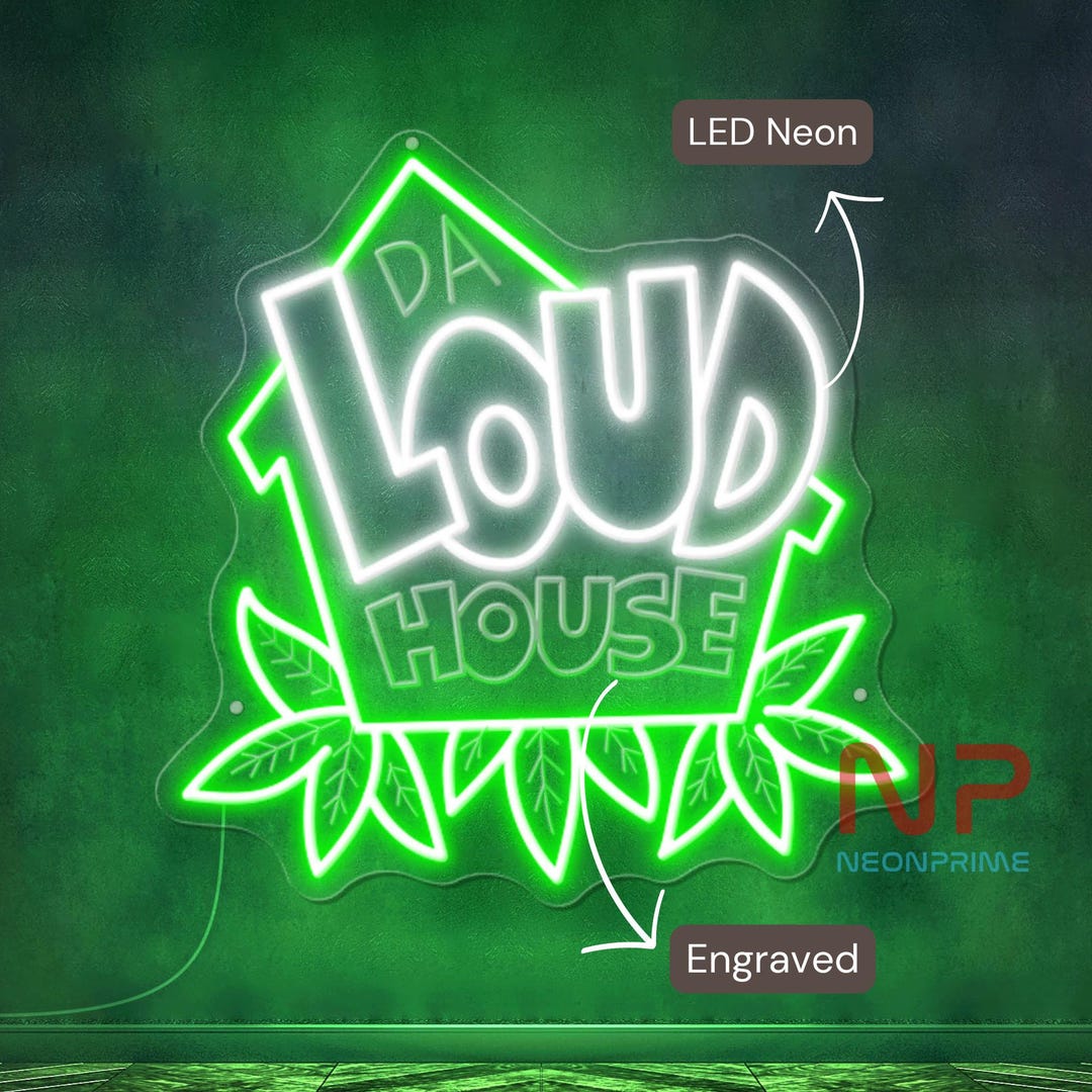 The Loud House Neon Sign, Custom Neon Sign, Weed Neon Sign, Bar Home ...