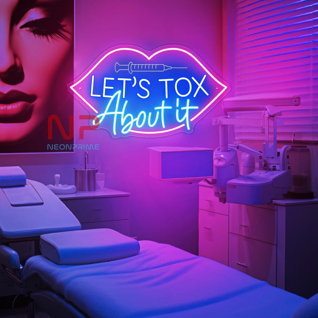 Let's Tox About It Neon Sign, Custom Botox Neon Sign, Business Sign ...