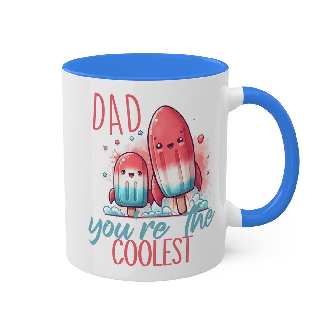 Dad. Fathers Day. You're the Coolest. Popsicle.colorful Mugs, 11oz - Etsy