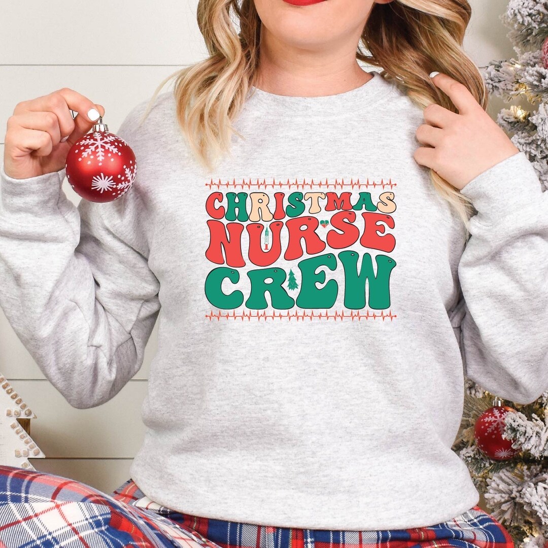Christmas Nurse Crew Crewneck| Holiday Nurse Shirt| NICU Christmas ...