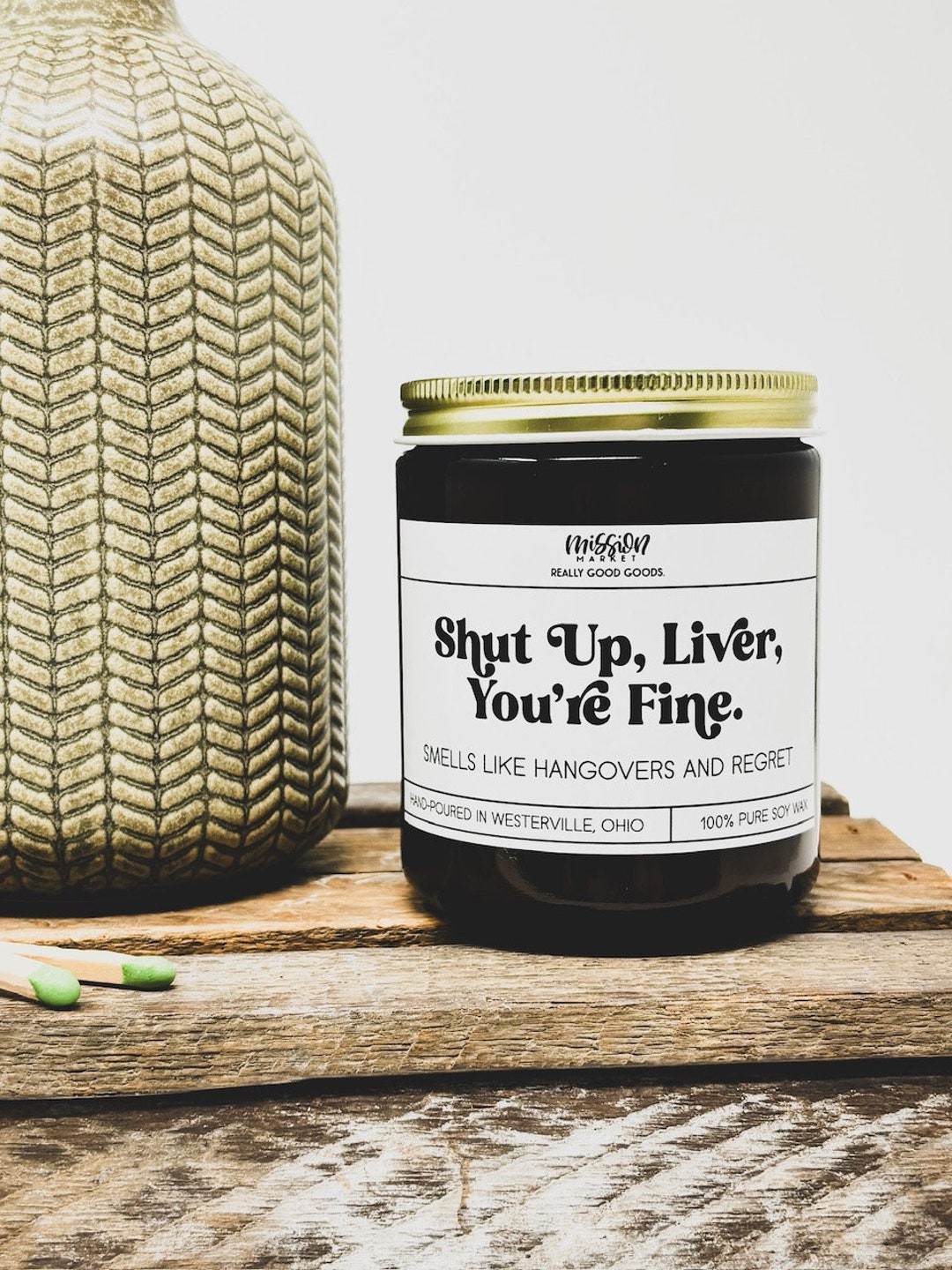 Shut Up, Liver, You're Fine. Candle Choose Your Scent Hand-poured 8 Oz ...