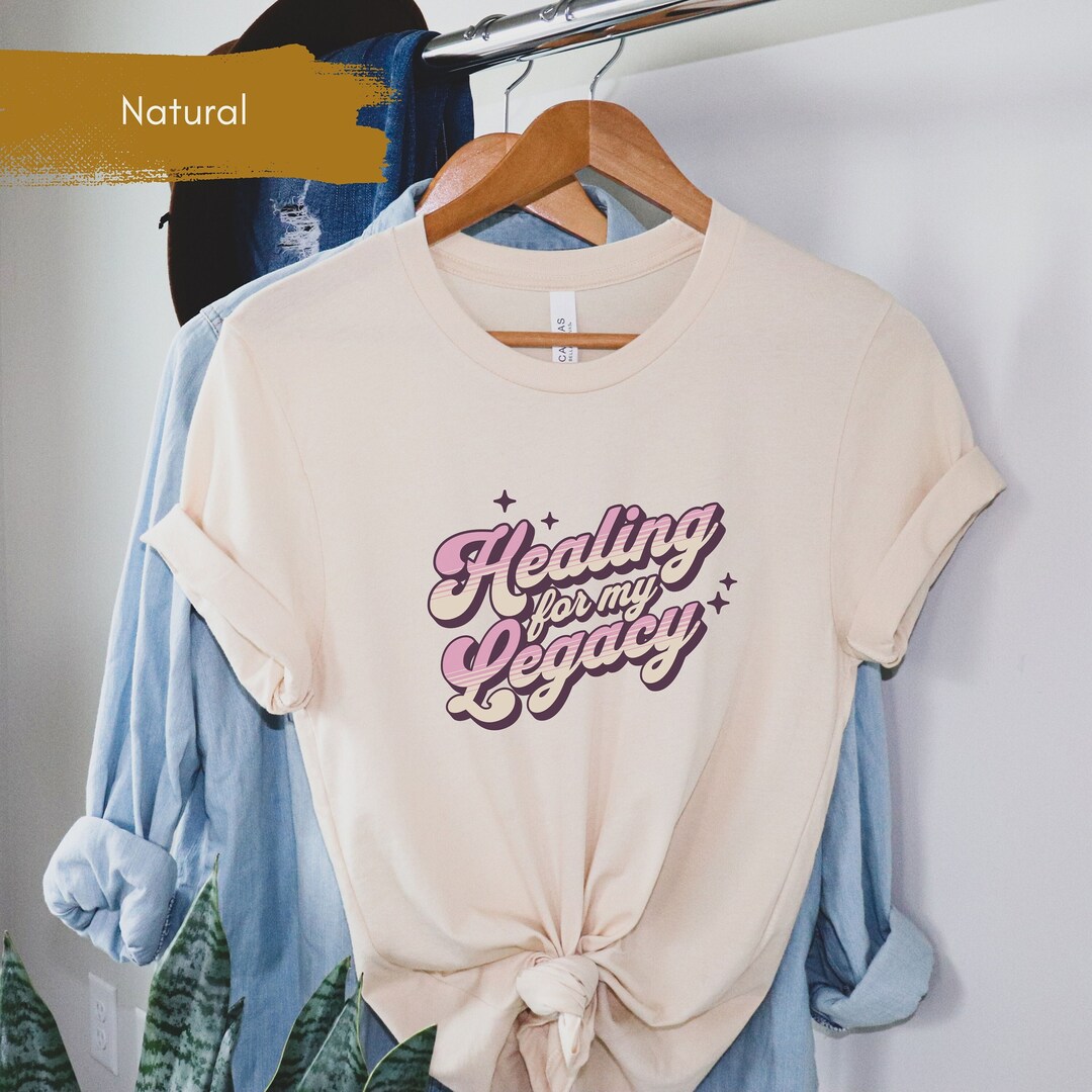 Mental Wellness and Healing T-shirt Healing for Legacy First Generation ...