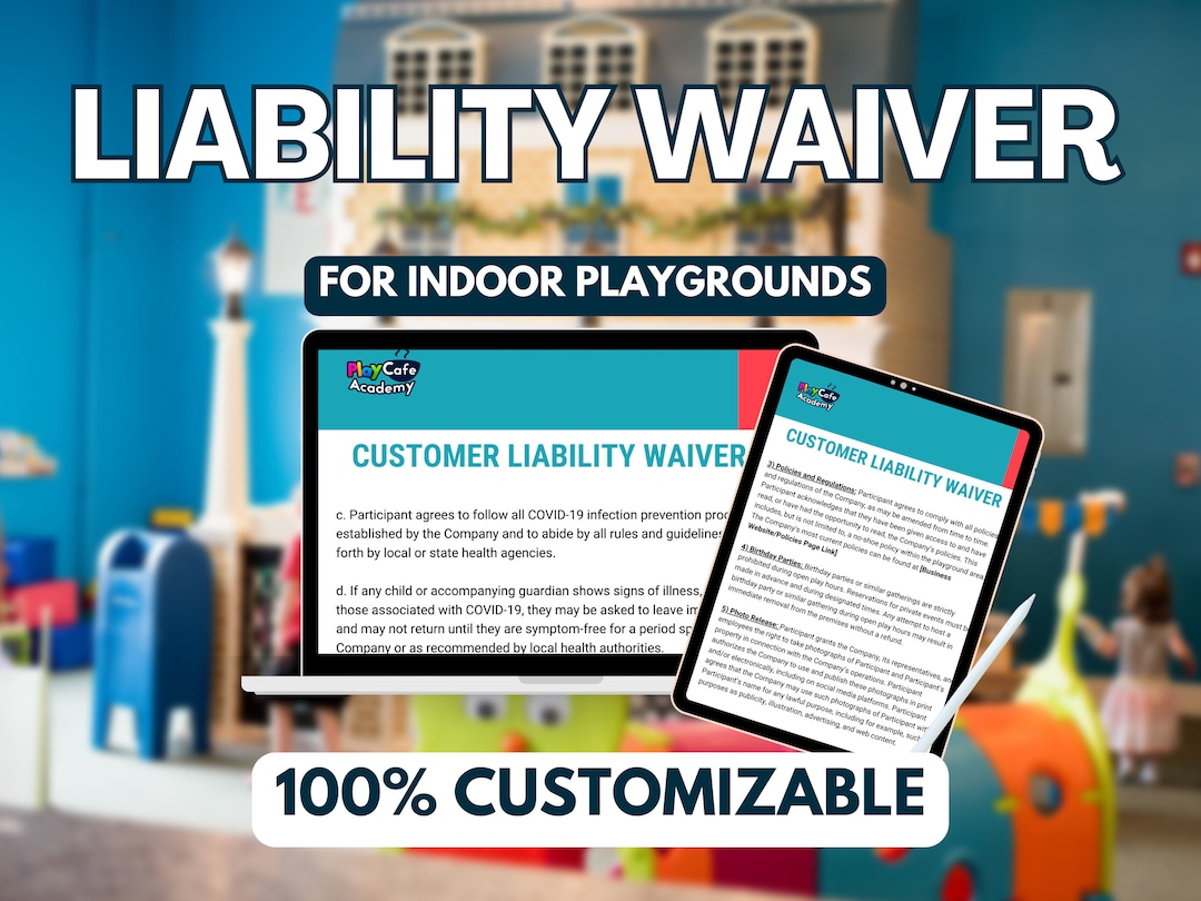 Liability Waiver for Indoor Playgrounds, Play Cafes, or Other Play ...