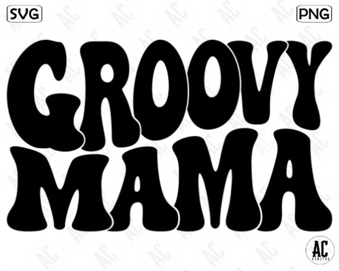 Groovy Mama Svg, Groovy Mum, Boho Mama Svg, Groovy Svg, Mama Wavy Text ...