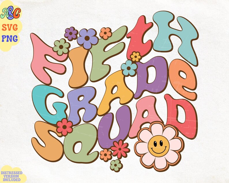 Fifth Grade Squad Svg, Fifth Grade Png, Groovy Fifth Grade Crew ...