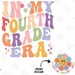 In My Fourth Grade Era Png, in My Fourth Grade Era Svg, Back to School ...