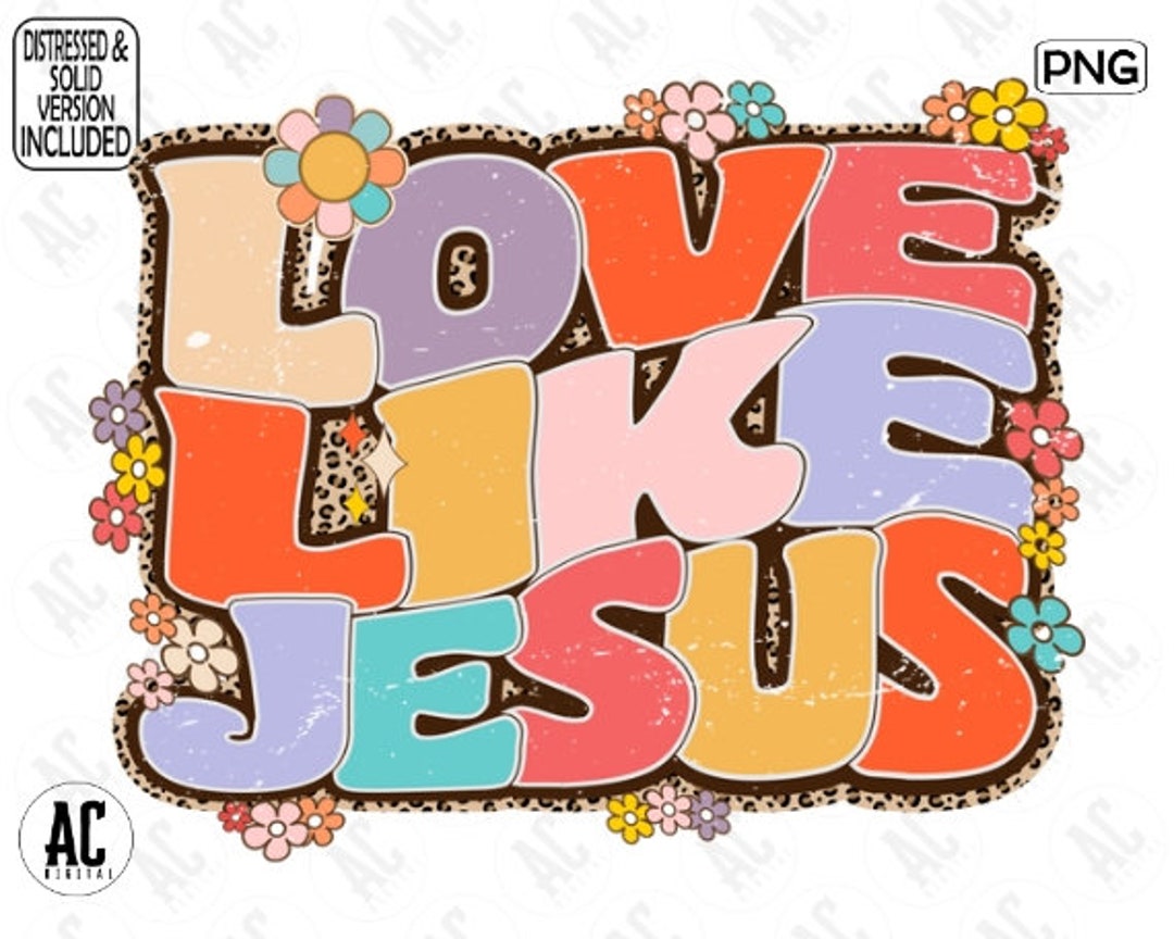 Love Like Jesus Groovy Png, Love Like Jesus Png, Leopard Backgroud ...