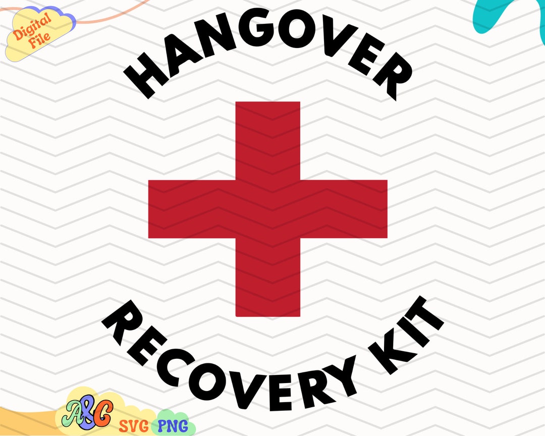 Hangover Svg, Hangover Recovery Kit Svg, Hangover Recovery Kit Png ...
