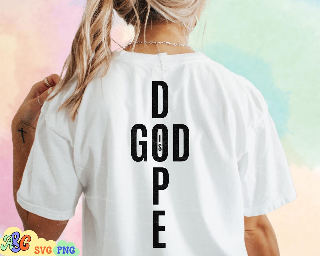 God is Dope Svg Cut File, Church Shirt Print, Instant Download Faith ...