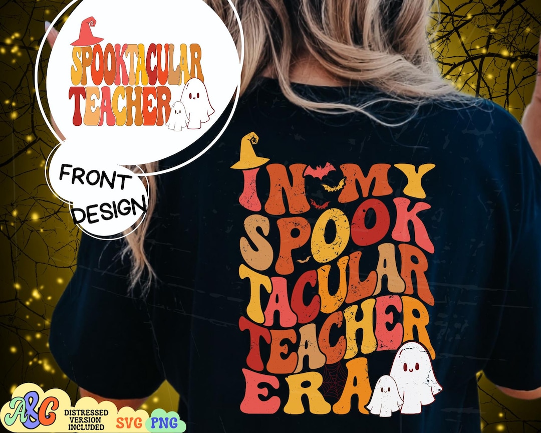 In My Spooktacular Teacher Era Svg, Spooky Teacher Png Bundle ...