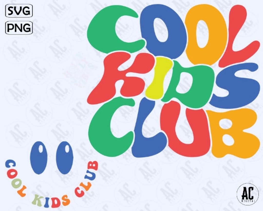 Groovy Cool Kids Club Shirt Svg, Cool Kids Club Svg, Cool Kids Club Png ...