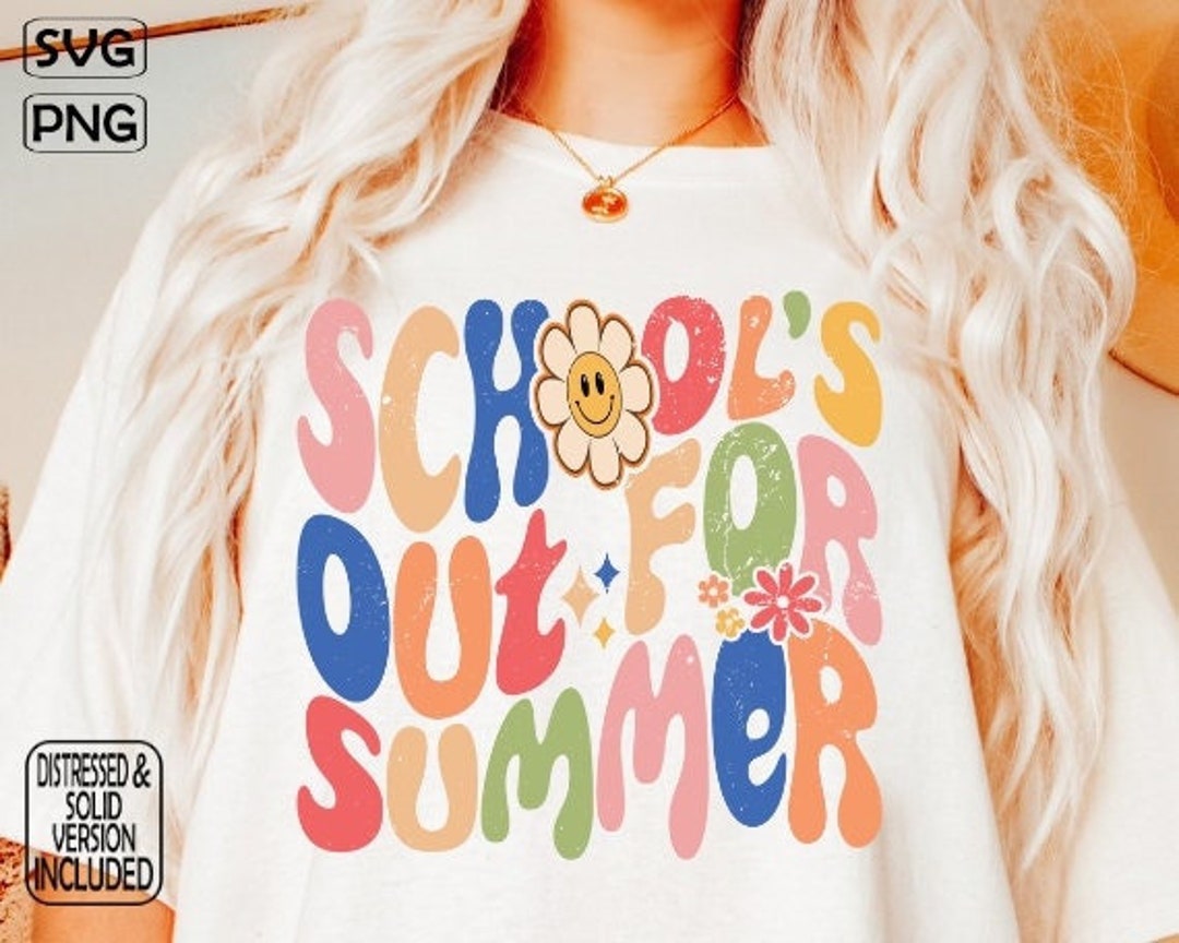 School's Out for Summer Svg, Groovy Teacher Summer Svg, Retro Last Day ...