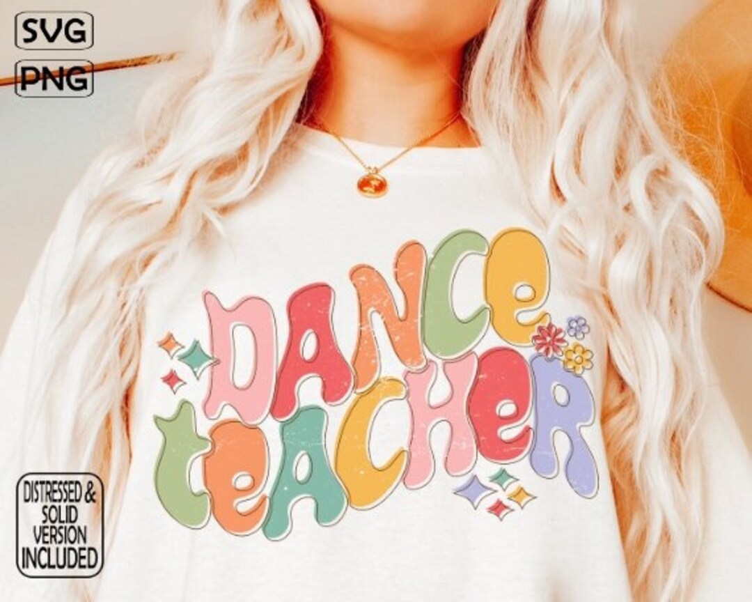 Dance Teacher Png, Groovy Dance Teacher Svg, Dance Team Coach Svg ...