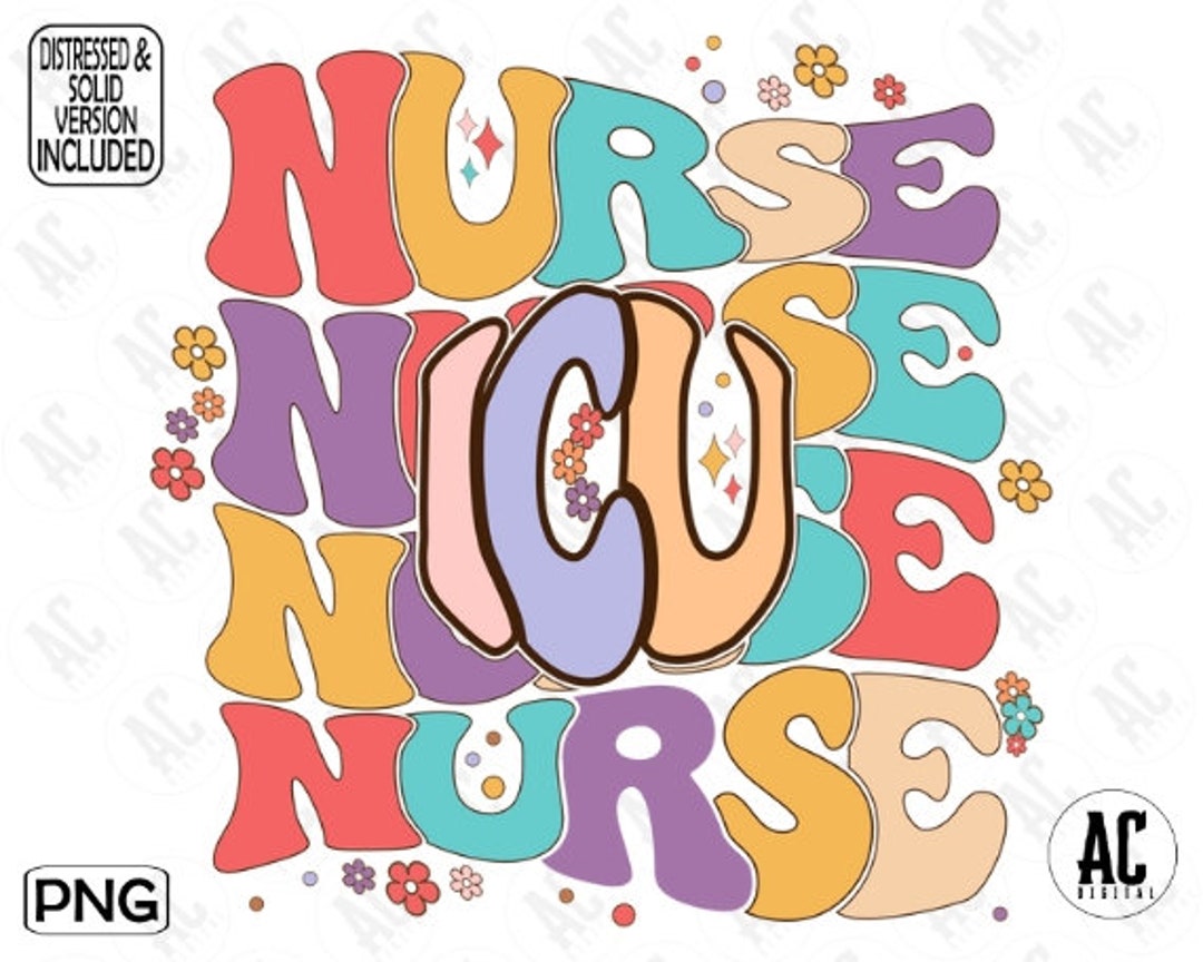Retro ICU Nurse Png, Boho Nurse Png, Floral Groovy Nurse Life Png ...