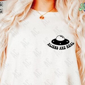 Aliens Are Real Svg, Aliens Are Real Png, UFO and Alien Abduction Conspiracy Theory Sublimation ...