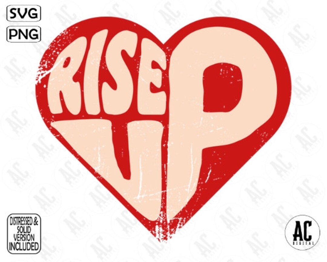 Rise up Heart Shaped Svg, Rise up Heart Shaped Png, Rise up Svg, Rise ...