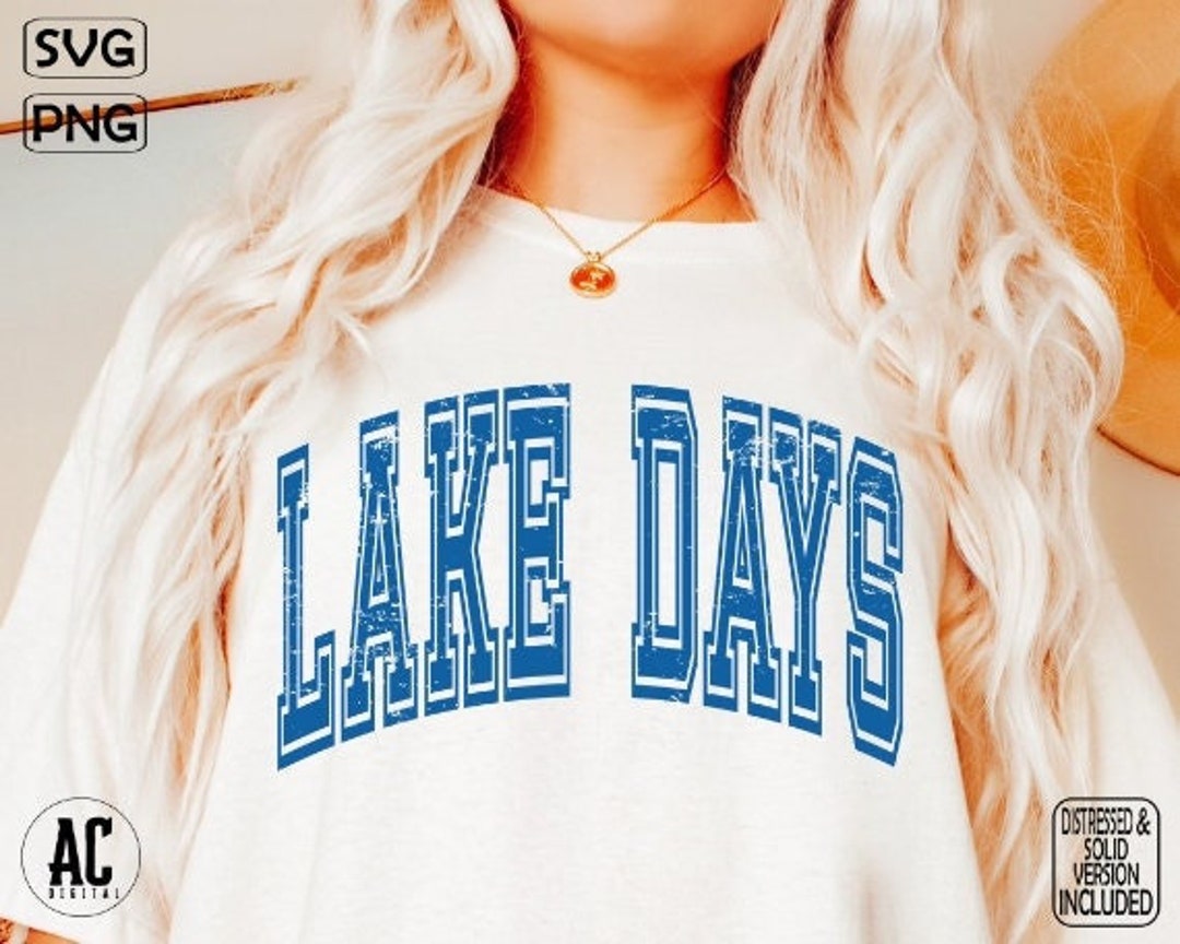 Lake Days Png Lake Days Svg Lake Life Png Lake Vibes Svg Lake Vibes Png ...