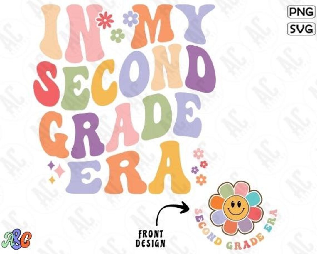 In My Second Grade Era Png, in My Second Grade Era Svg, Back to School ...