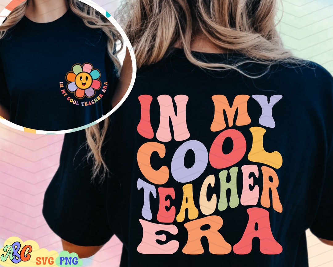 Retro in My Cool Teacher Era SVG Teacher Era Svg Teacher Svg Teacher ...