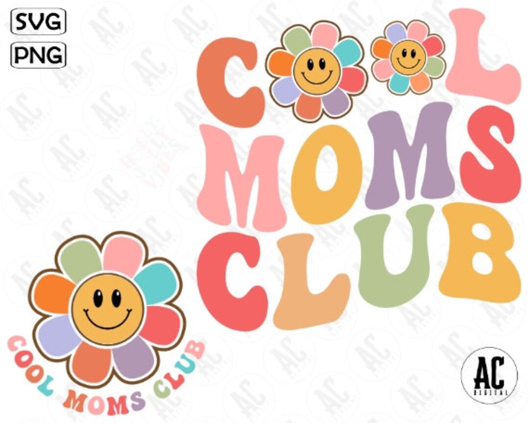Cool Moms Club Svg Cool Moms Club Png Mom Life Svg Mom Svg - Etsy