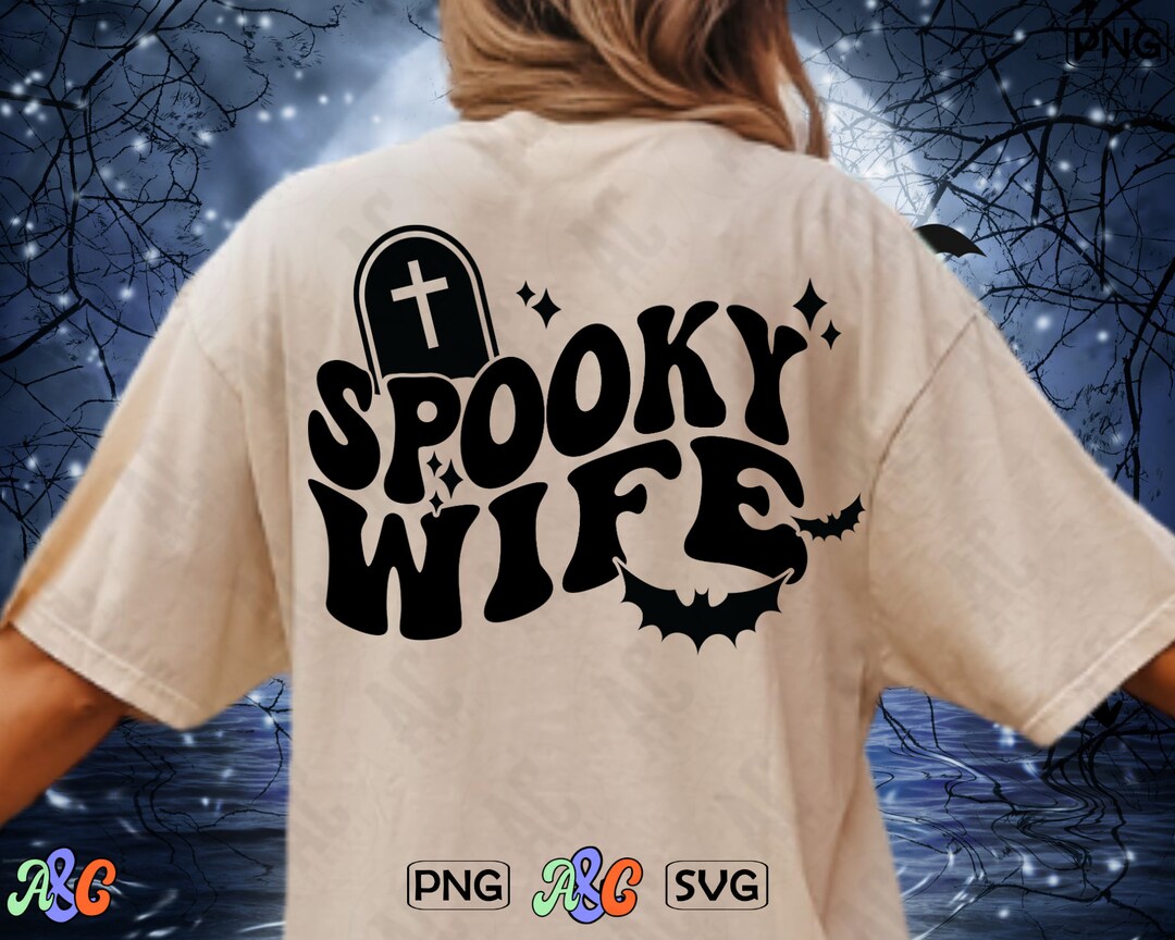 Spooky Wife Svg, Spooky Wife Png, Halloween Svg, Halloween Png, Momster ...