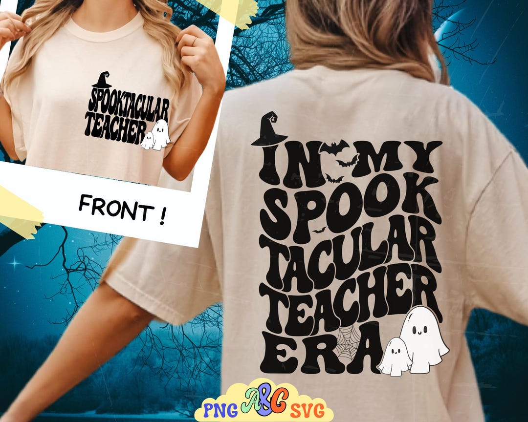 In My Spooktacular Teacher Era Svg Bundle, Spooky Teacher Png ...