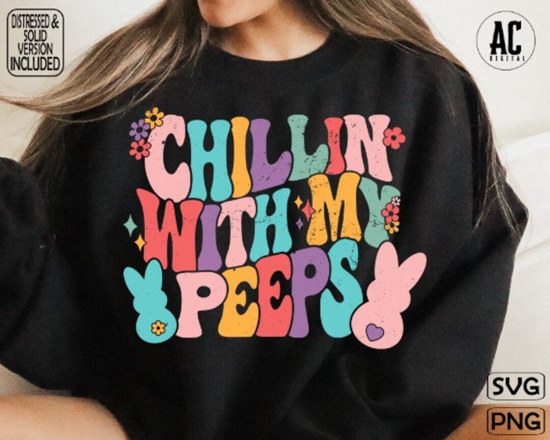 Chillin With My Peeps Svg Peep Squad Svg Easter Svg Files - Etsy