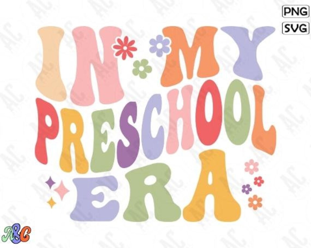 Groovy in My Preschool Era Svg ,kids Tee Svg, Back to School Png ...