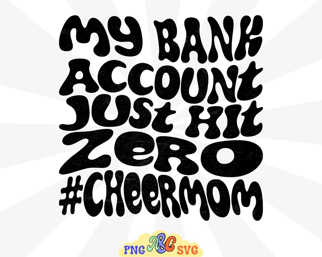 My Bank Account Svg, Cheer Mama Svg, Cheer Mom Svg, Cheer Mom Shirt Png ...