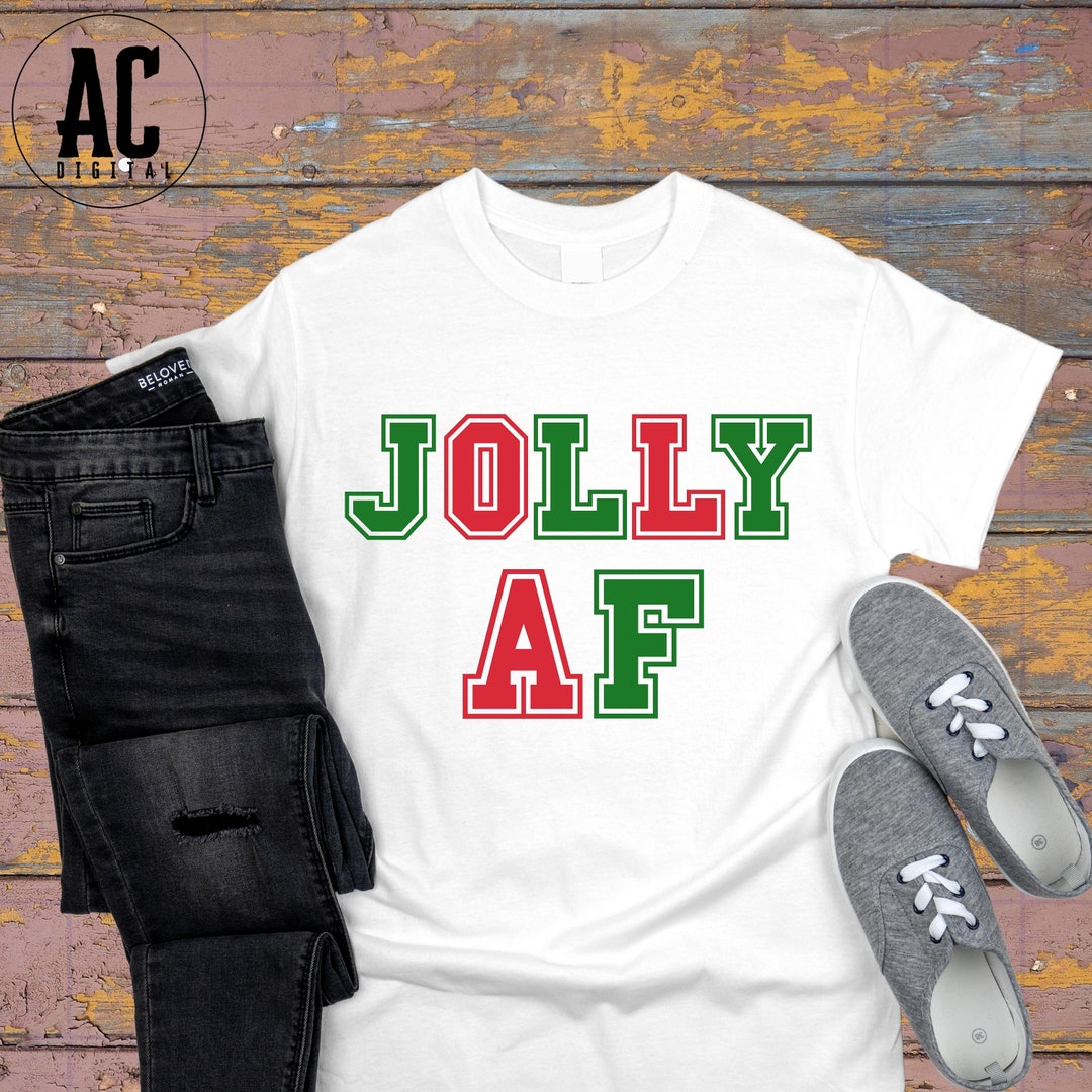 Jolly AF Png, Christmas Sublimation Designs Downloads, Funny Holiday ...
