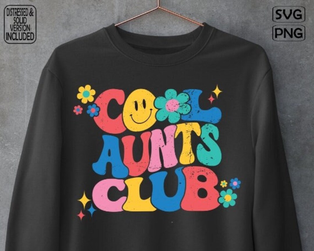 Groovy Cool Aunts Club Svg Funny Auntie Svg Aunt Shirt - Etsy