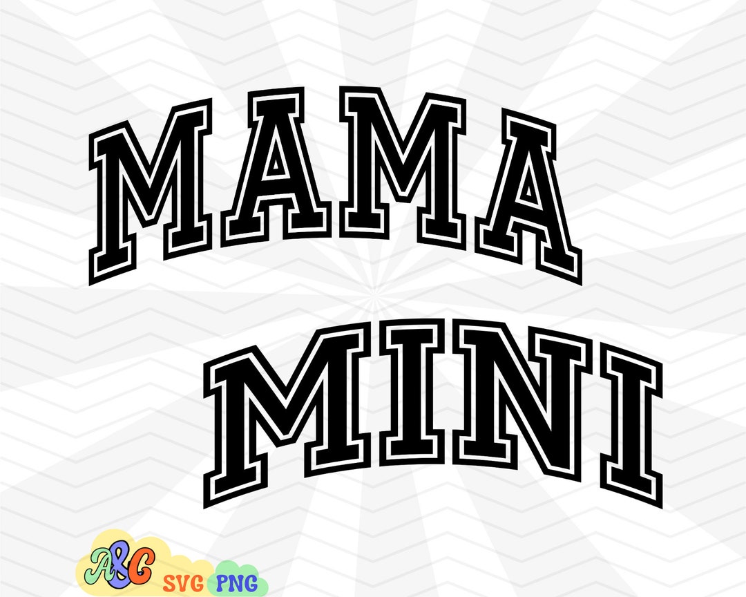 Mama and Mini Svg, Mama Svg, Mini Svg, Mama Png, Mini Png, Mama Mini ...