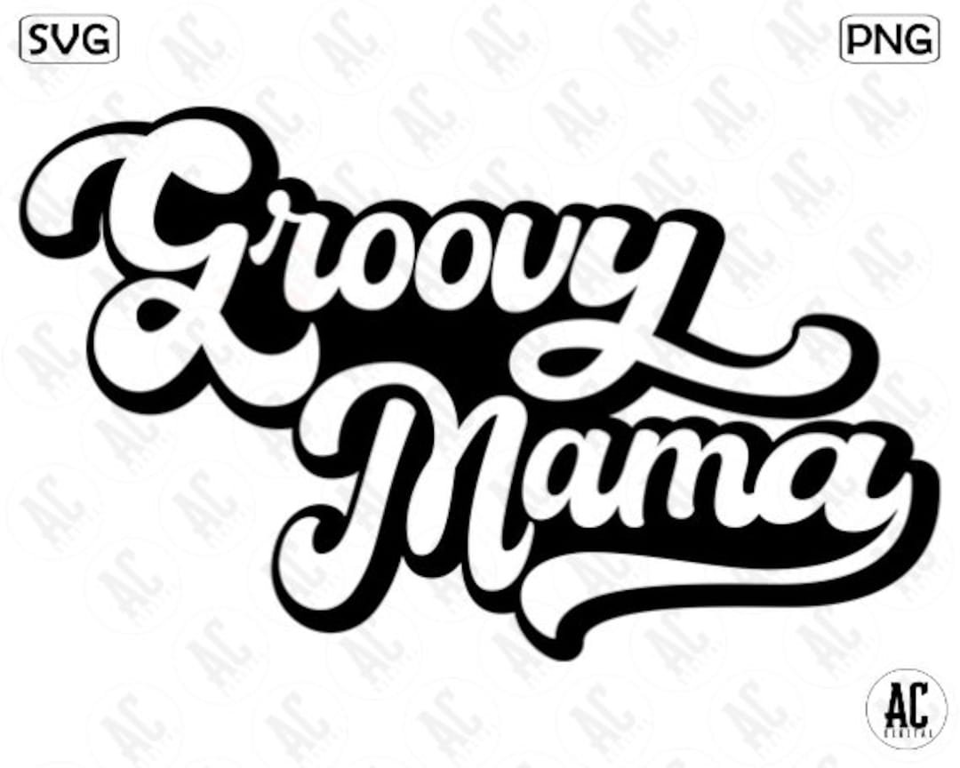 Groovy Mama Svg, Groovy Mum, Boho Mama Svg, Groovy Svg, Mama Retro Text ...