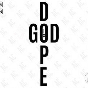 God is Dope Svg Cut File, Church Shirt Print, Instant Download Faith ...