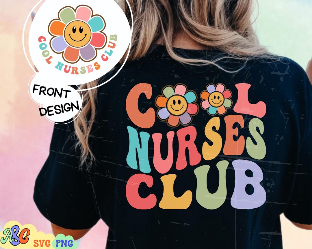 Cool Nurses Club Svg, Cool Nurse Club Png, Nurse Vibes Svg, Funny Nurse ...