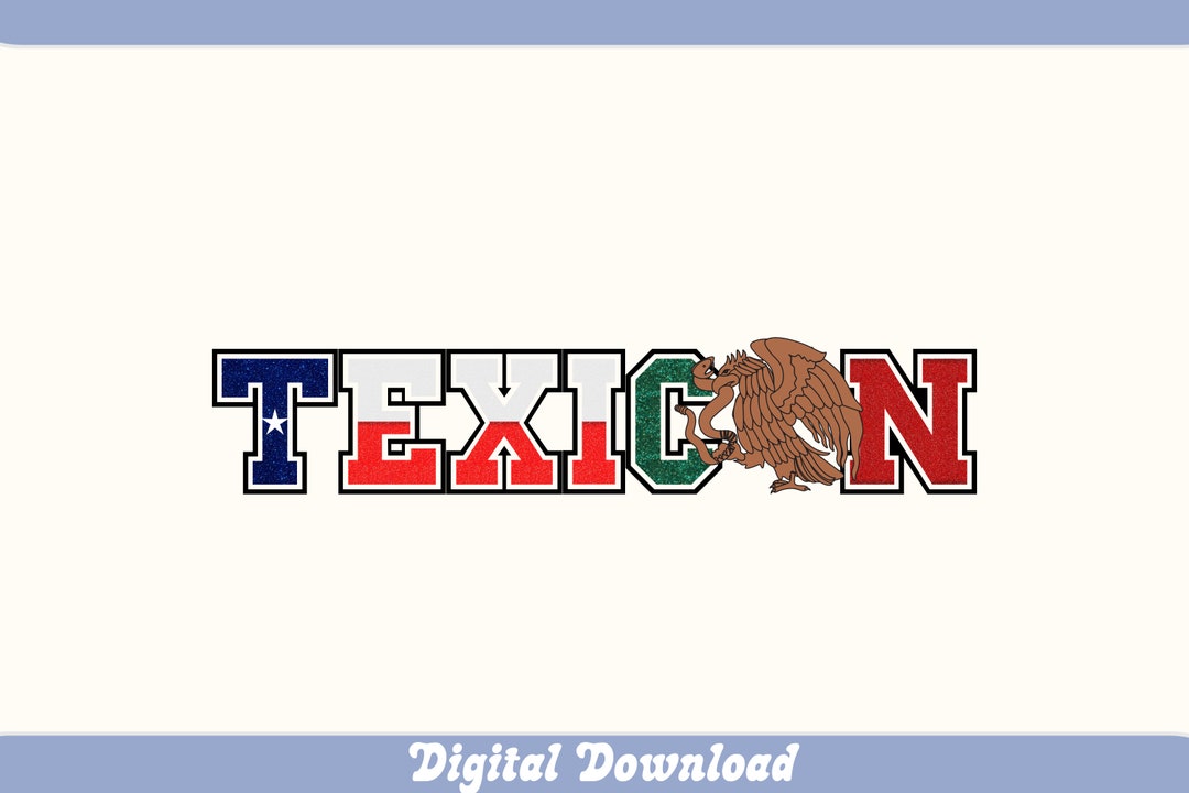 Texican Png, Hispanic Heritage, Mexican Heritage, Preppy Mexico, Faux ...