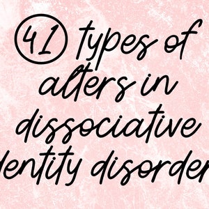 41 Types of Alters in Dissociative Identity Disorder A - Etsy