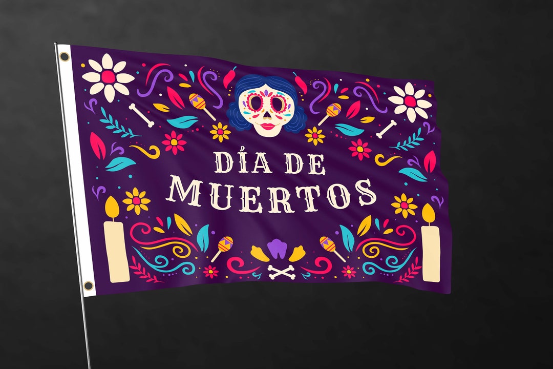 Dia De Muertos Flag Banner Day of the Dead Flag High Quality Materials ...