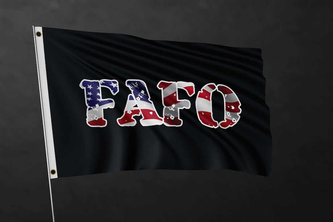 FAFO Flag – Bold Statement Design – USA Inspired Typography Flag ...
