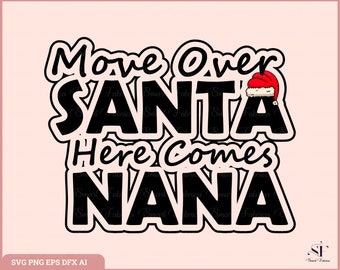 Move Over Santa Svg - Etsy