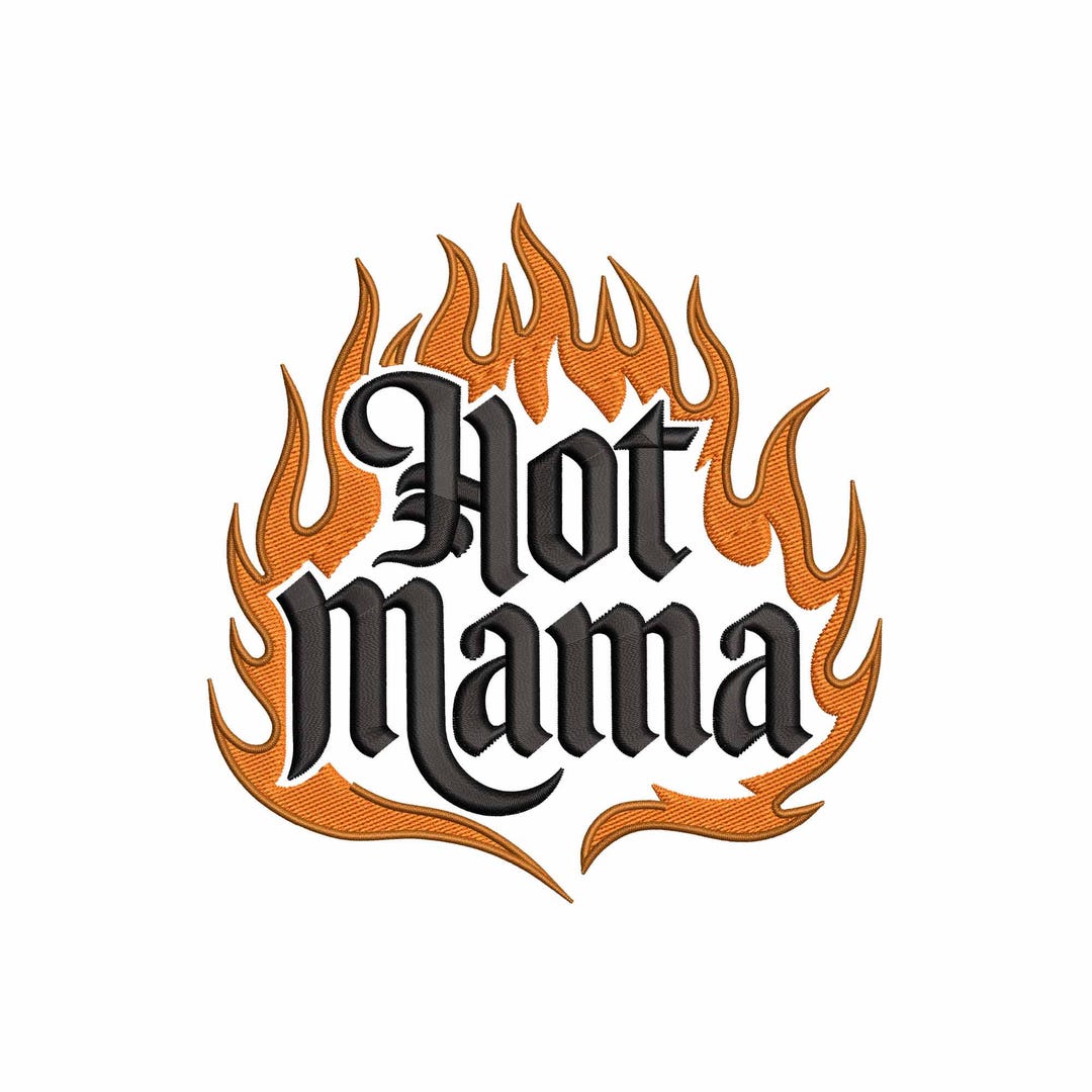 Hot Mama Embroidery Design, Mom Machine Embroidery Designs, Mom ...