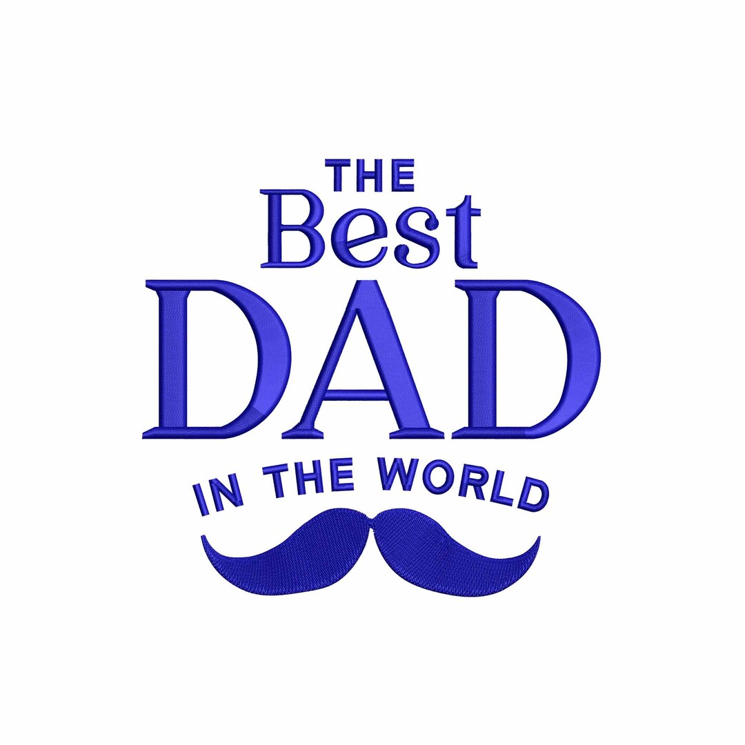 The Best Dad Machine Embroidery Designs, Dad Embroidery Pattern, Papa ...