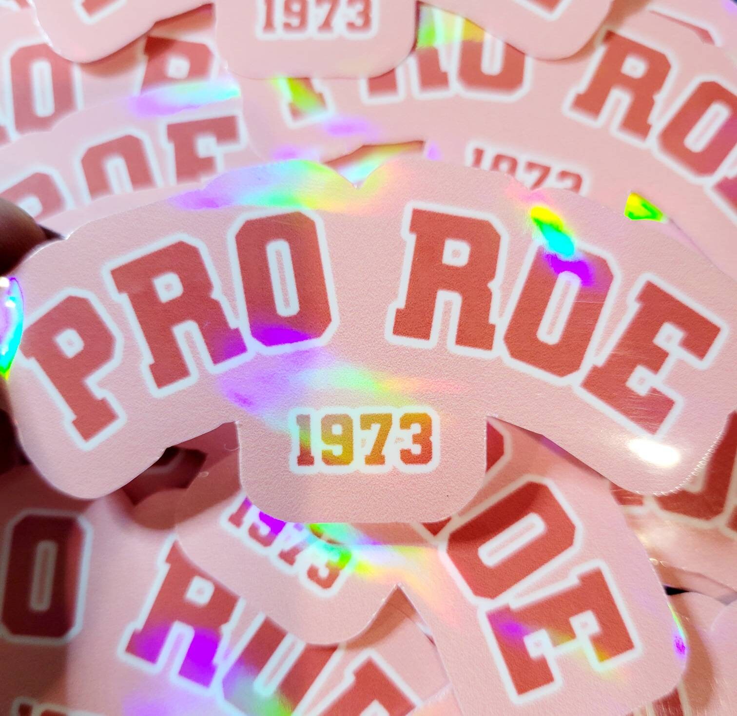 Pro Roe 1973 Holographic Sticker Liberal Sticker Pro - Etsy