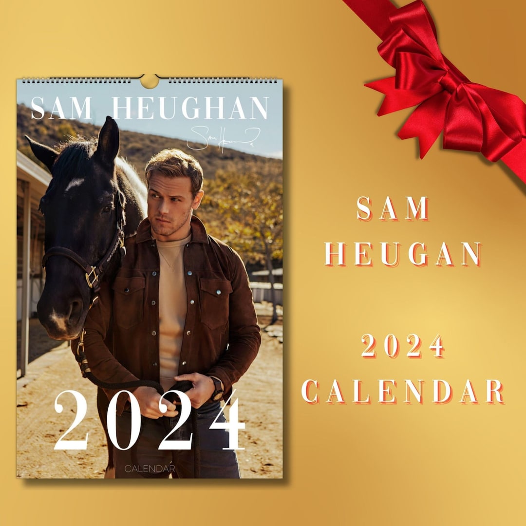 Sam Heughan Calendar 2024 - Dulsea Caralie Sam Heughan Calendar 2024 - Dulsea Caralie