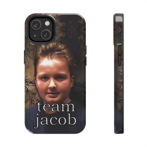 Team Jacob - Twilight Merch - Jacob Black - Meme iPhone Case - Tough ...