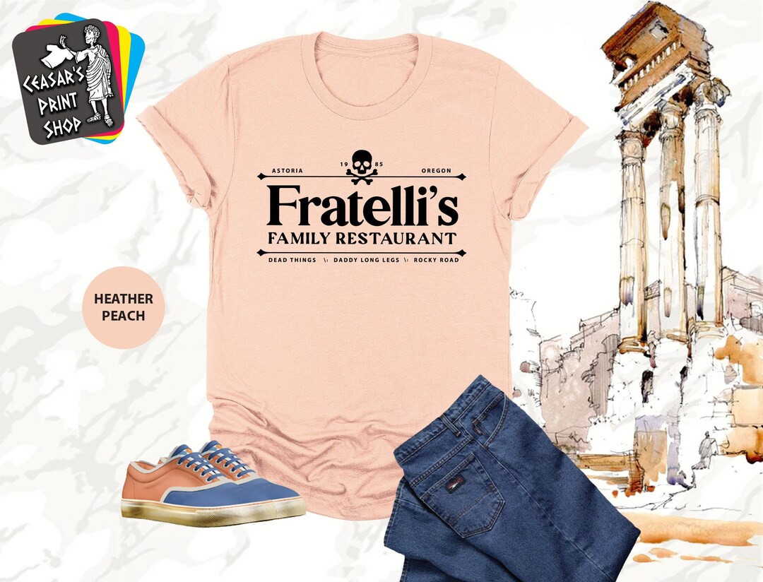 Fratelli's Family Restaurant Shirt, Goonies Fratelli's Restaurant ...