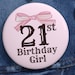 21st Birthday Girl 3 Pin, Birthday Party Pin, 21st Birthday Gift, 21st ...