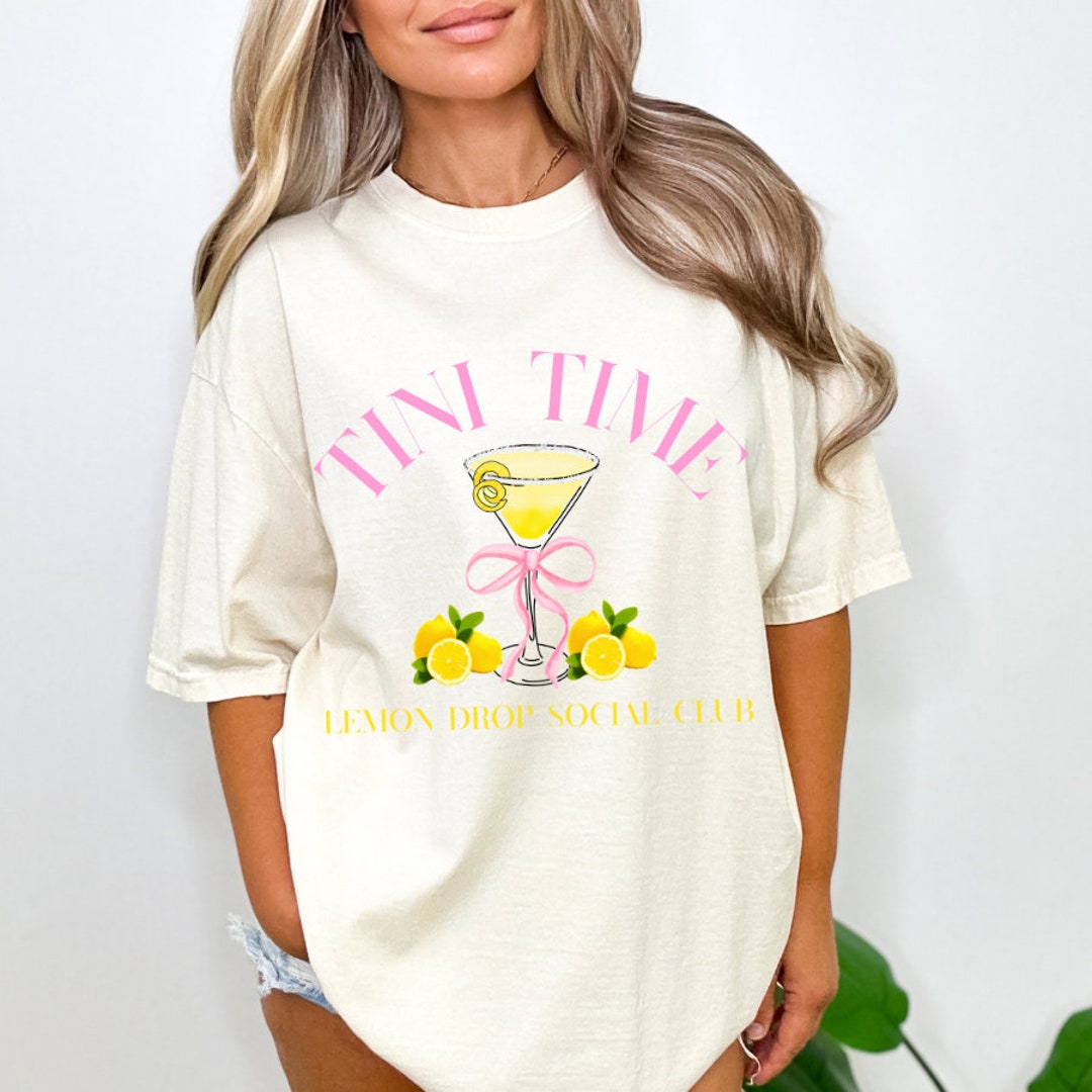 Lemon Drop Martini T-shirt: "tini Time" Social Club Tee - Etsy