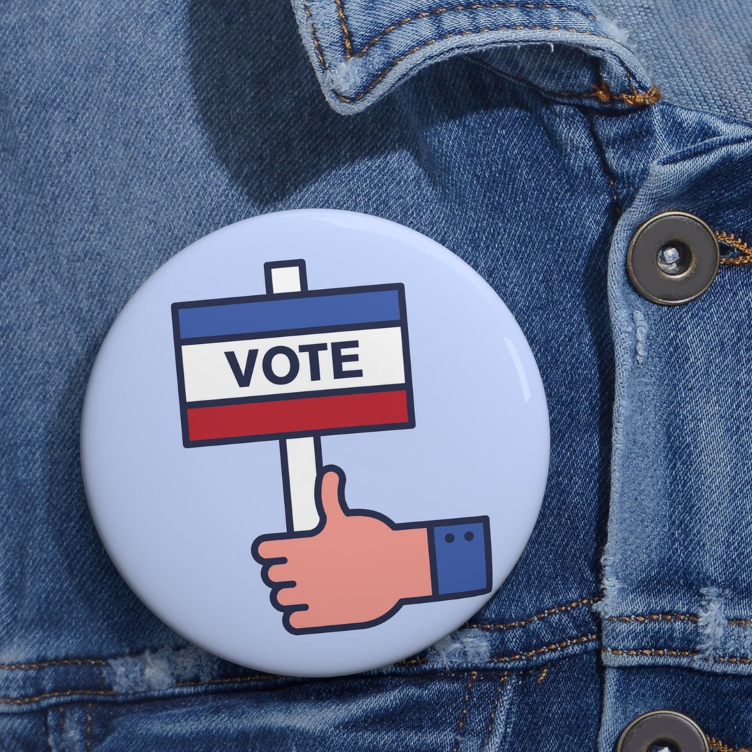 Vote Sign Custom Pin, Vote Sign Button, Vote Election Day Pin, Election ...